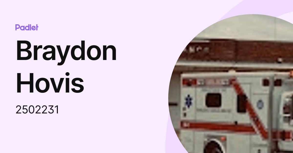 Braydon Hovis (2502231) profile | Padlet