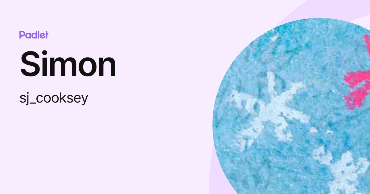 Simon (sj_cooksey) profile | Padlet