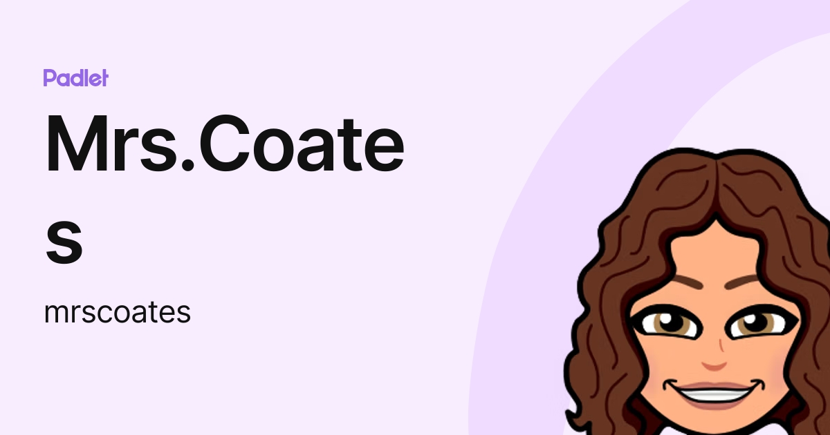 Mrs.Coates (mrscoates) profile | Padlet