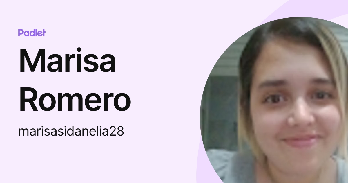 Marisa Romero (marisasidanelia28) perfil | Padlet