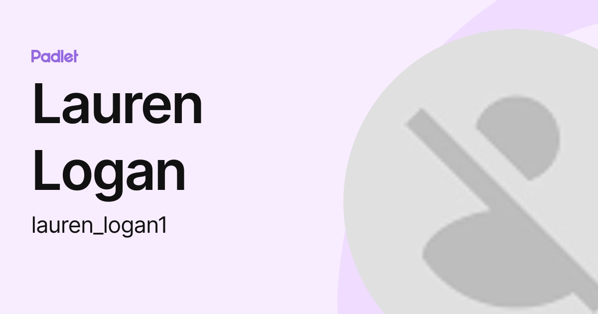 Lauren Logan (lauren_logan1) profile | Padlet