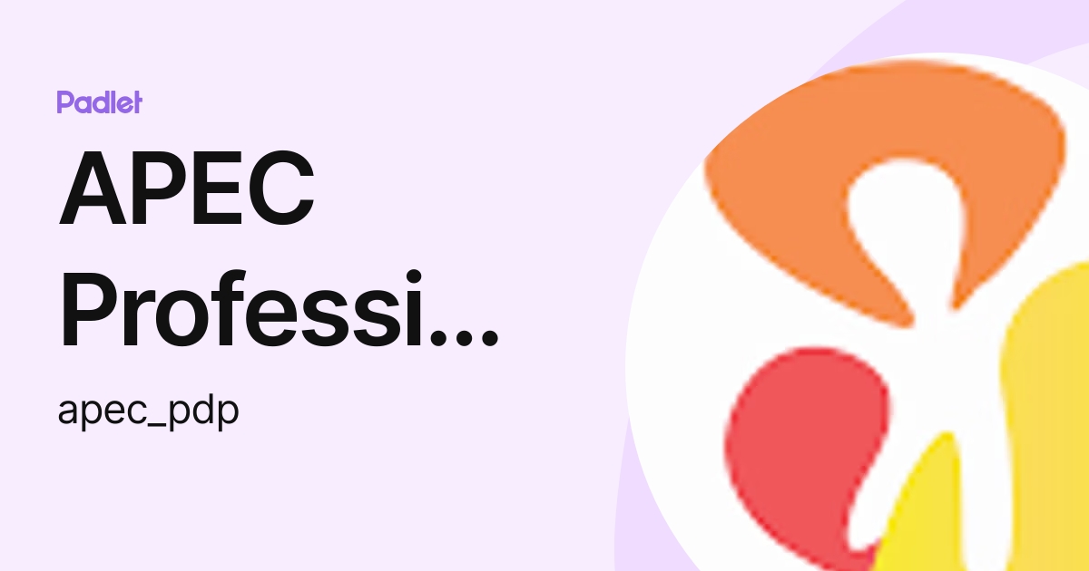 APEC Professional Development Program (apec_pdp) profile | Padlet