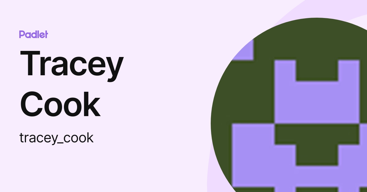 Tracey Cook (tracey_cook) profile | Padlet