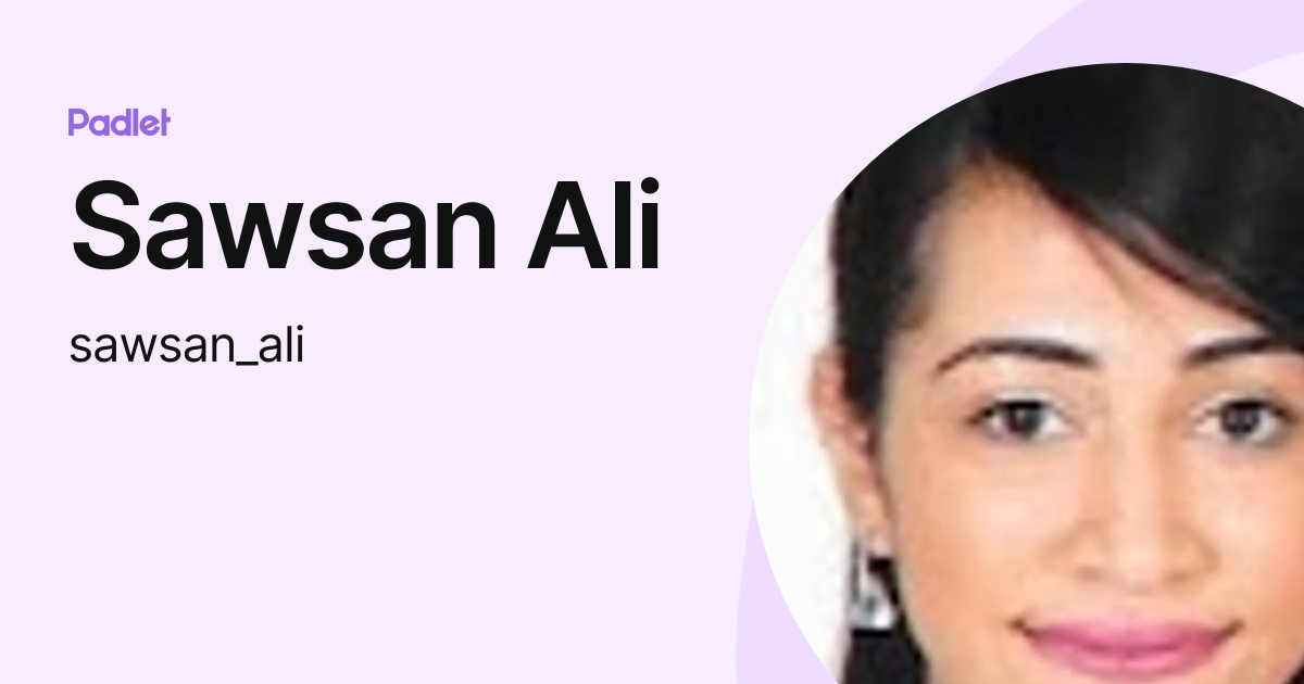 Sawsan Ali (sawsan_ali) profile | Padlet