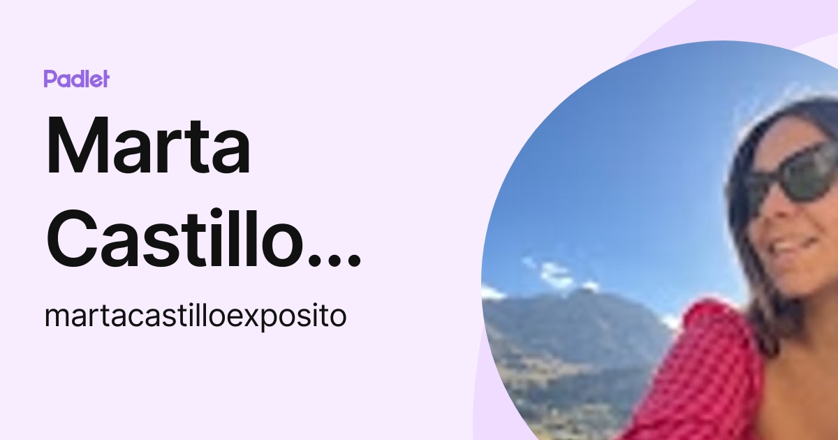 Marta Castillo Expósito (martacastilloexposito) profile | Padlet