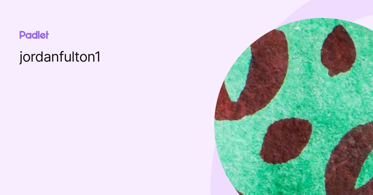 jordanfulton1 profile | Padlet