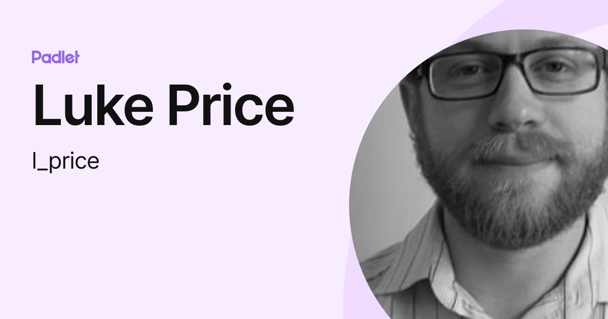 Luke Price (l_price) profile | Padlet