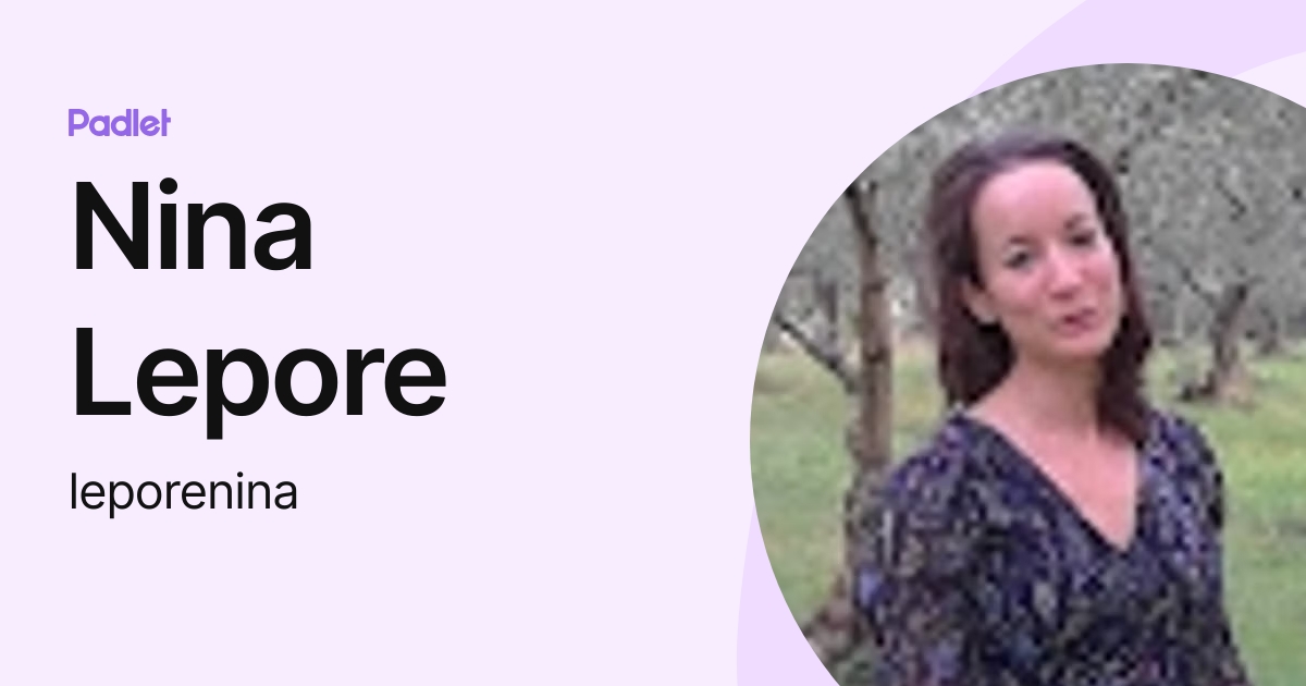 Nina Lepore (leporenina) profile | Padlet