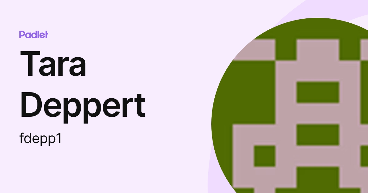 Tara Deppert (fdepp1) profile | Padlet