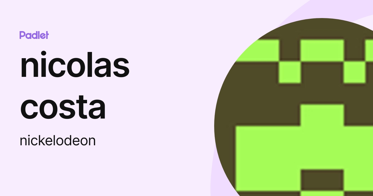 nicolas costa (nickelodeon) profile | Padlet