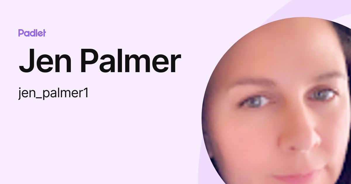 Jen Palmer (jen_palmer1) profile | Padlet