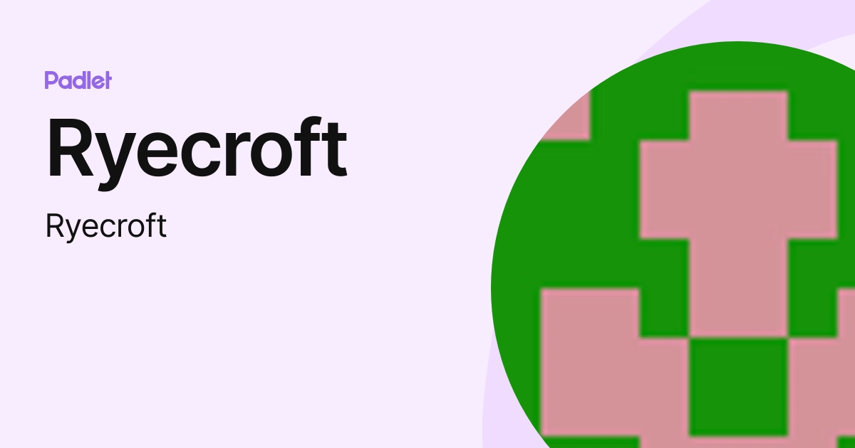 Ryecroft (Ryecroft) profile | Padlet
