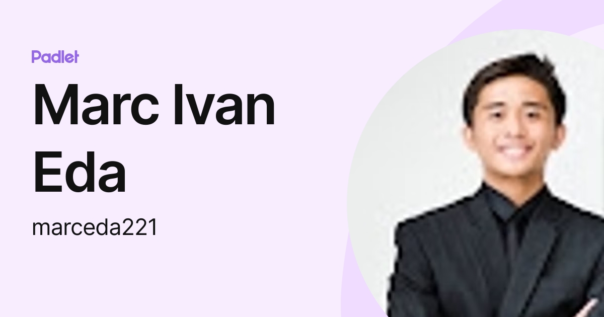 Marc Ivan Eda (marceda221) profile | Padlet