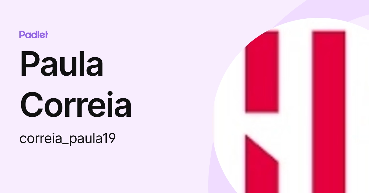 Paula Correia (correia_paula19) profile | Padlet