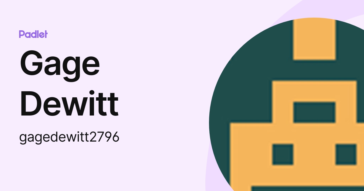 Gage Dewitt (gagedewitt2796) profile | Padlet