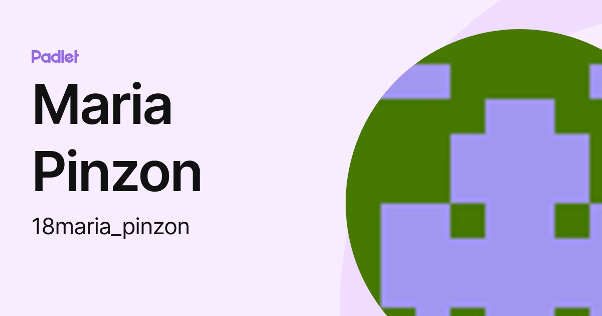 Maria Pinzon (18maria_pinzon) profile | Padlet