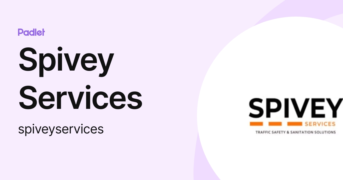 Spivey Services (spiveyservices) profile | Padlet