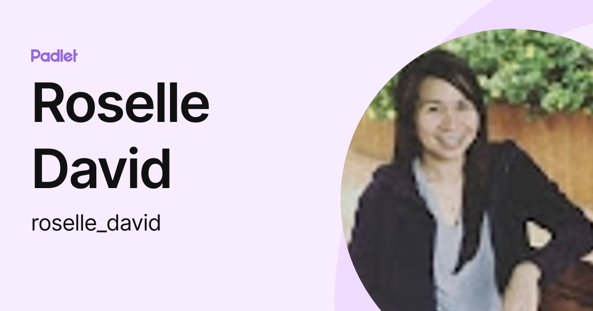 Roselle David (roselle_david) profile | Padlet