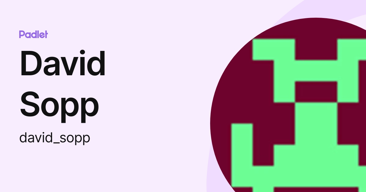 David Sopp (david_sopp) profile | Padlet