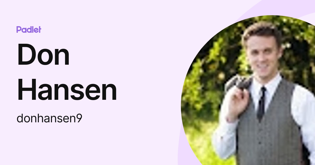 Don Hansen Donhansen9 Profile Padlet