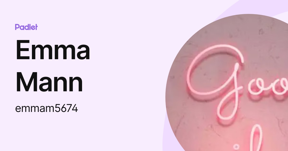 Emma Mann (emmam5674) profile | Padlet