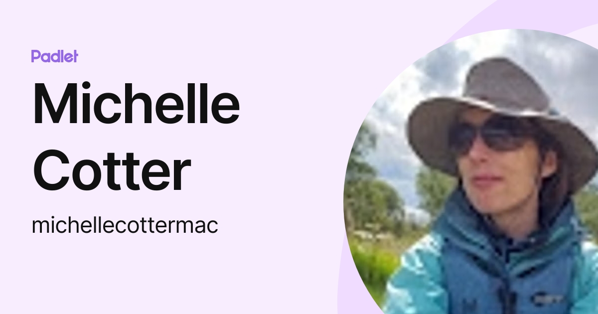 Michelle Cotter (michellecottermac) profile | Padlet