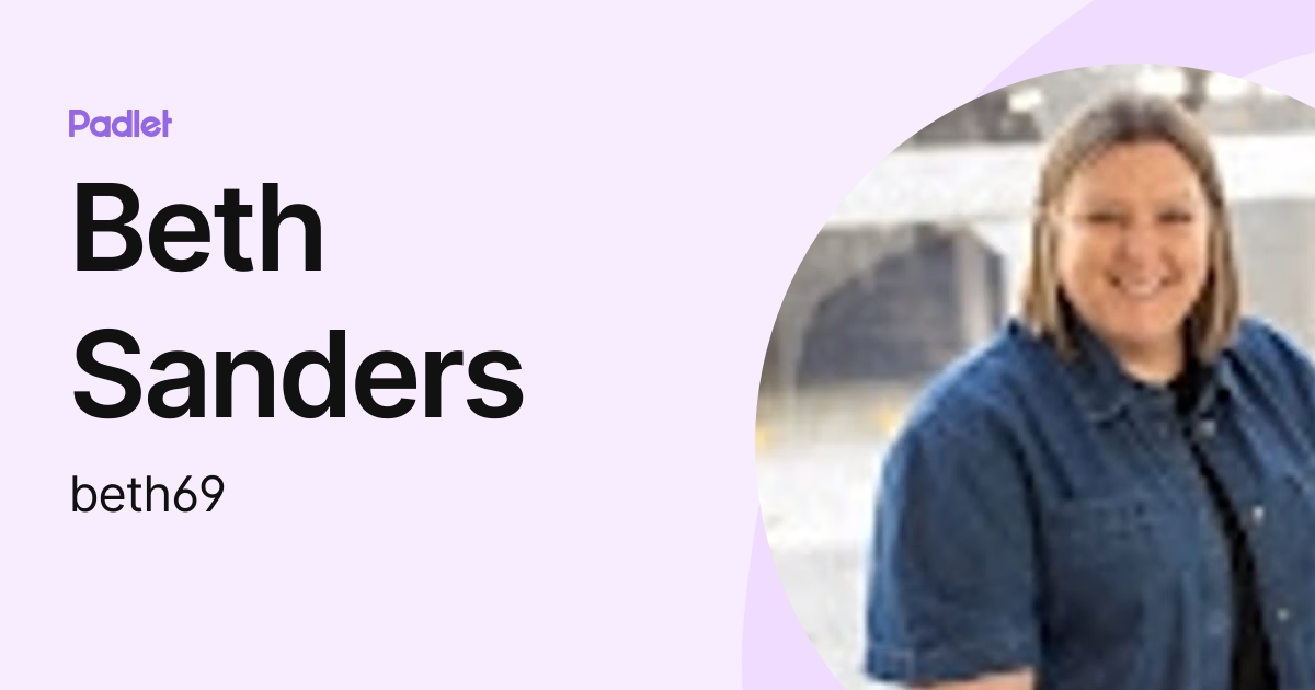 Beth Sanders (beth69) profile | Padlet