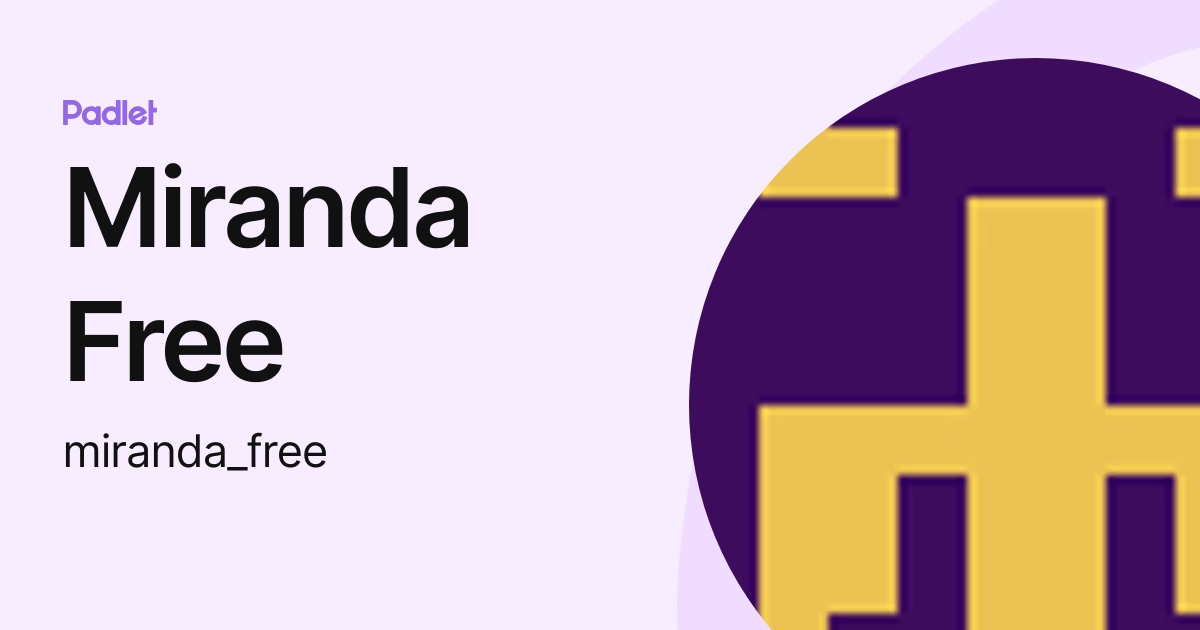 Miranda Free (miranda_free) profile | Padlet