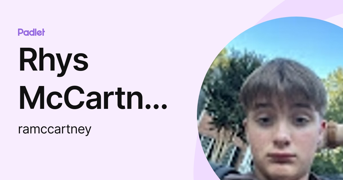 Rhys McCartney _ Student - WakeMensAcademy (ramccartney) profile | Padlet