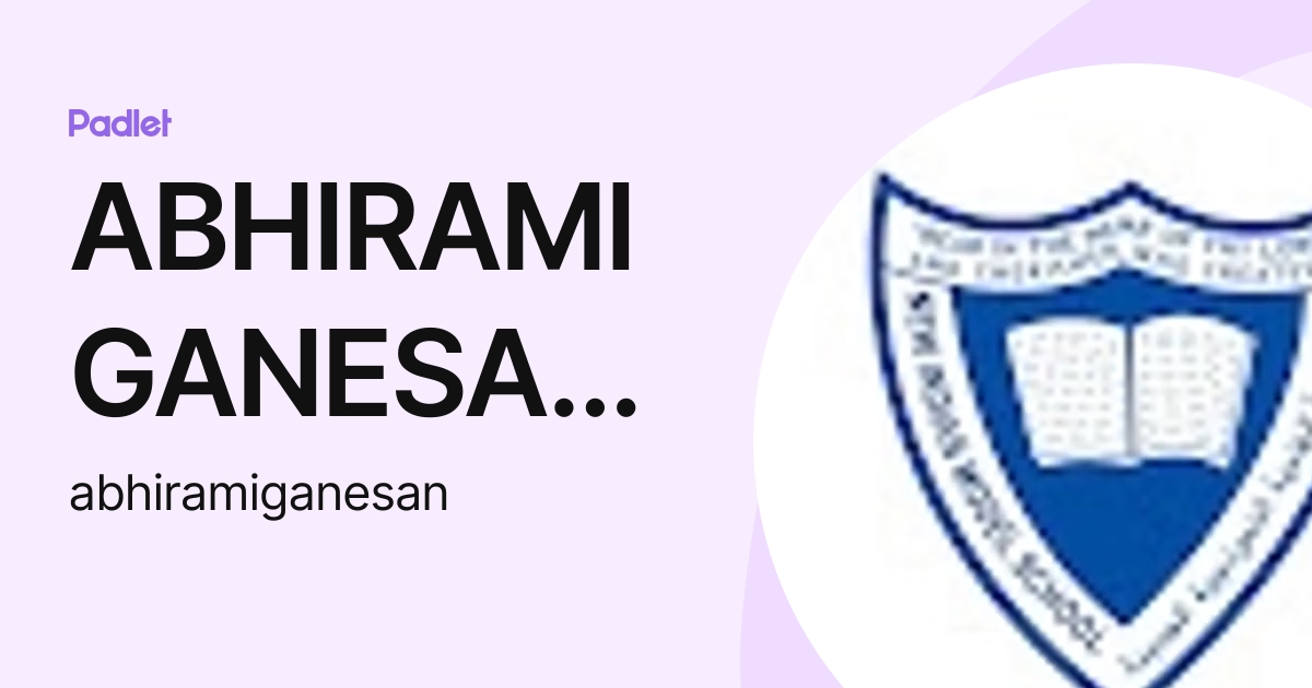 ABHIRAMI GANESAN (NIMS DXB) (abhiramiganesan) profile | Padlet