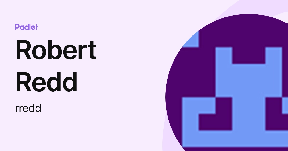 Robert Redd (rredd) profile | Padlet