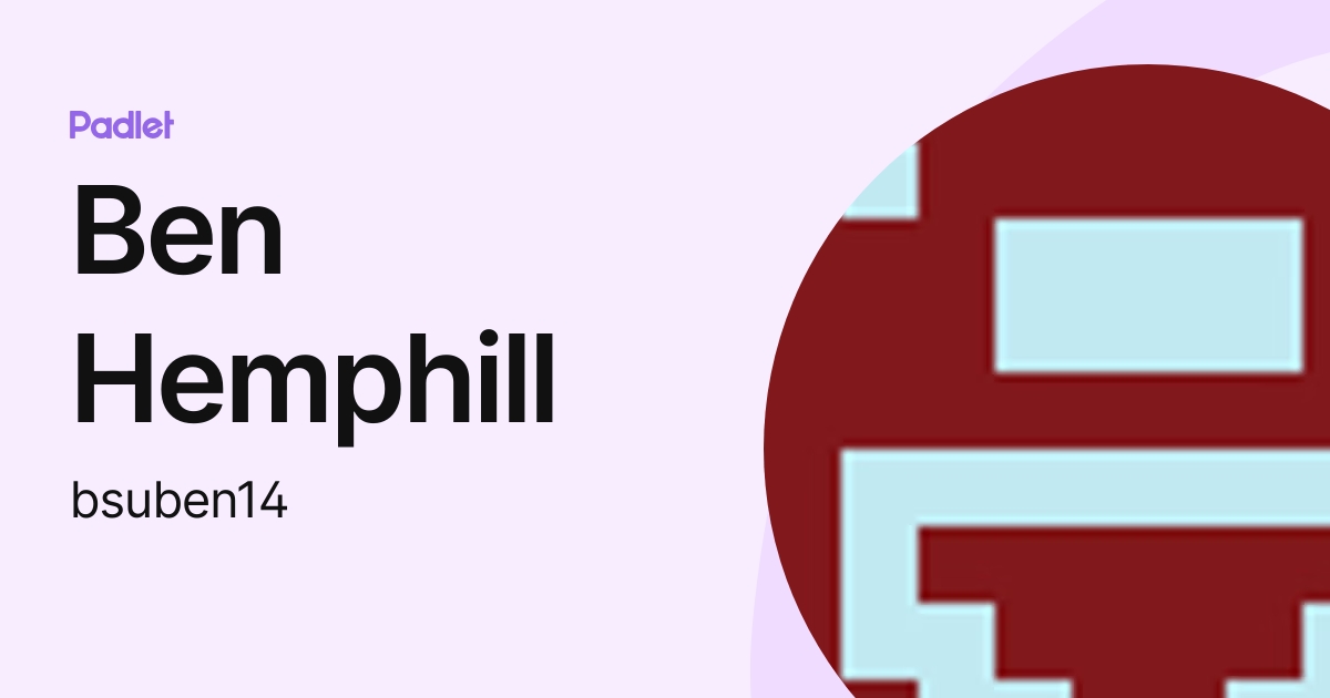 Ben Hemphill (bsuben14) profile | Padlet