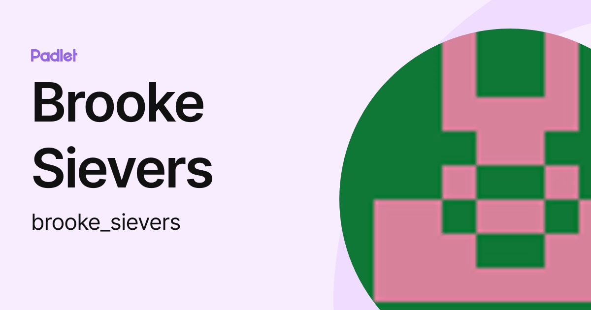 Brooke Sievers (brooke_sievers) profile | Padlet