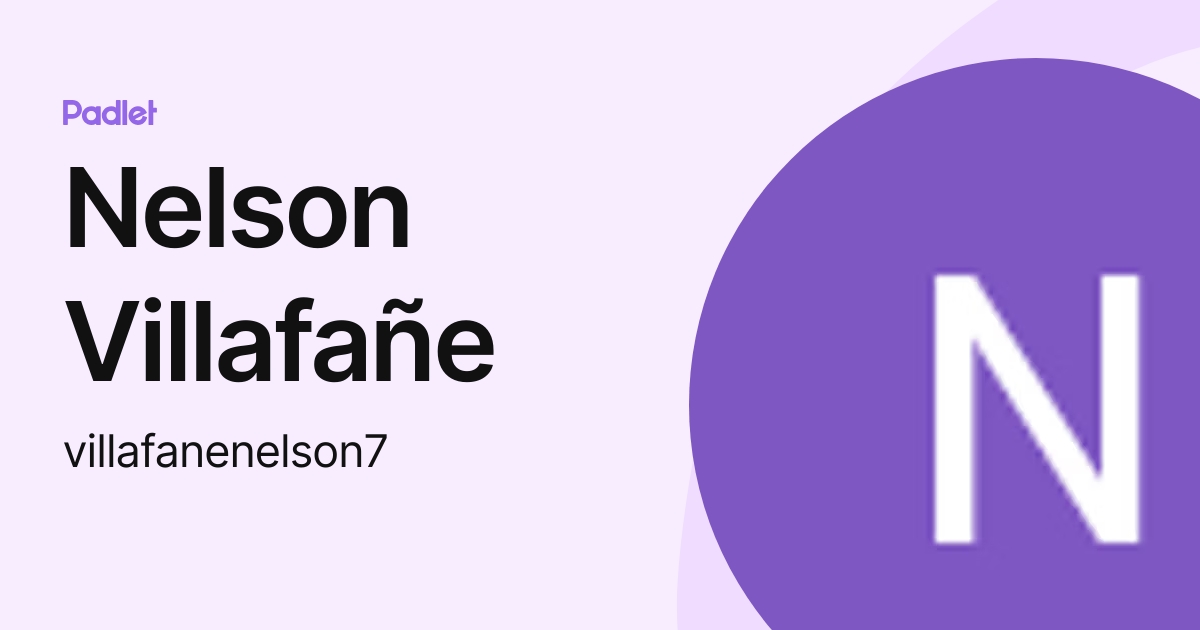 Nelson Villafañe (villafanenelson7) profile | Padlet
