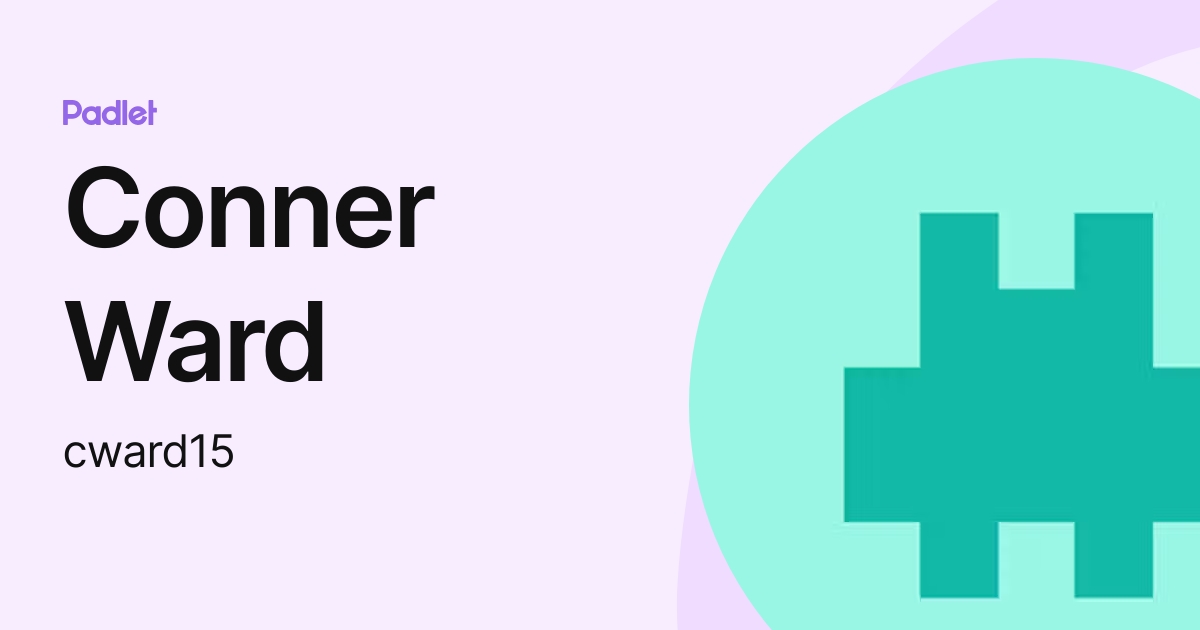 Conner Ward (cward15) profile | Padlet