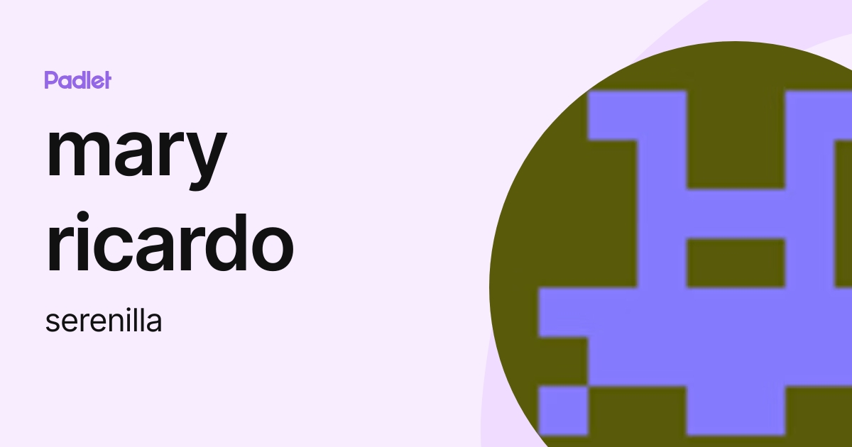 mary ricardo (serenilla) profile | Padlet