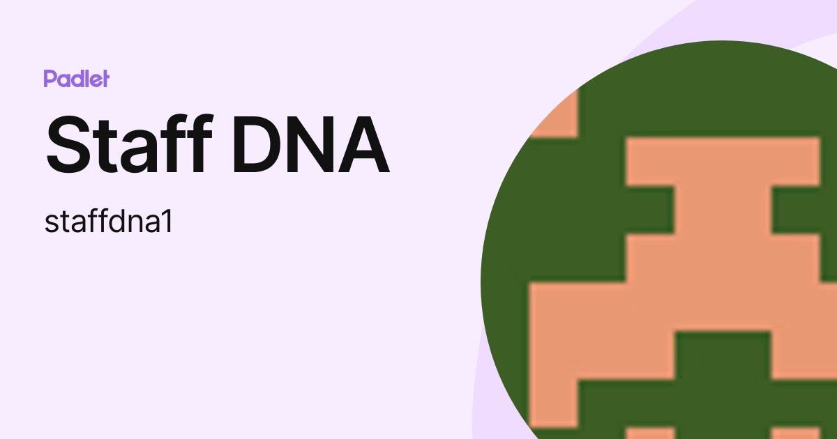 Staff DNA (staffdna1) profile | Padlet