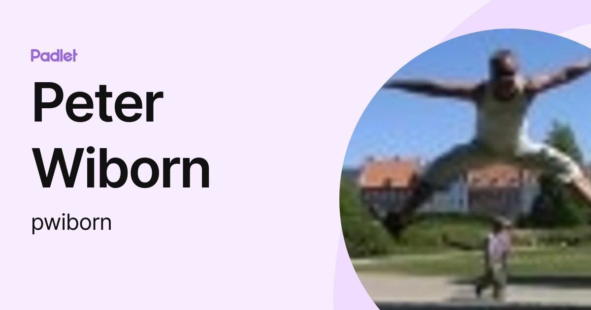 Peter Wiborn (pwiborn) profile | Padlet
