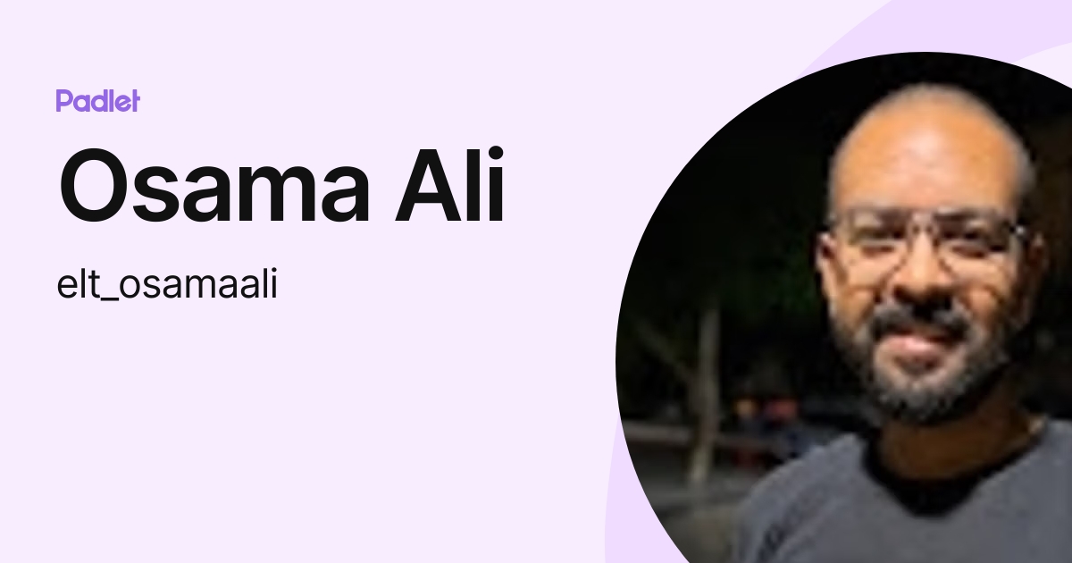 Osama Ali (elt_osamaali) profile | Padlet