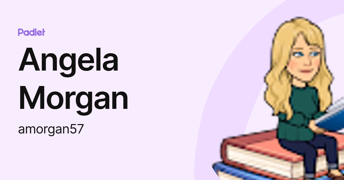 Angela Morgan (amorgan57) profile | Padlet