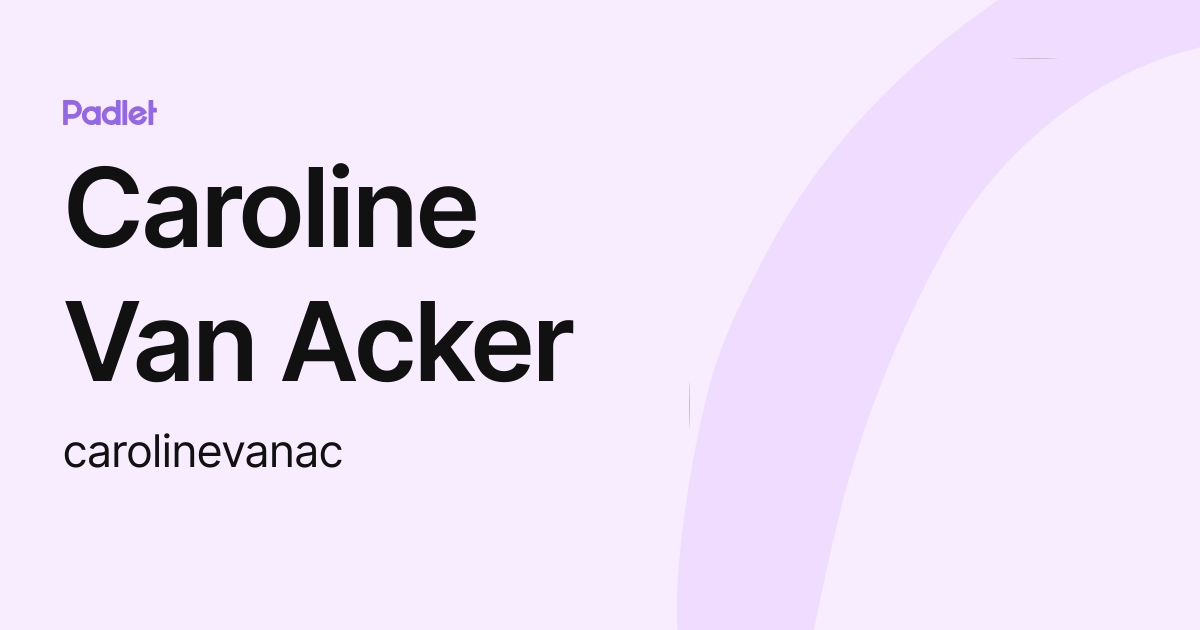 Profil de Caroline Van Acker (carolinevanac) | Padlet