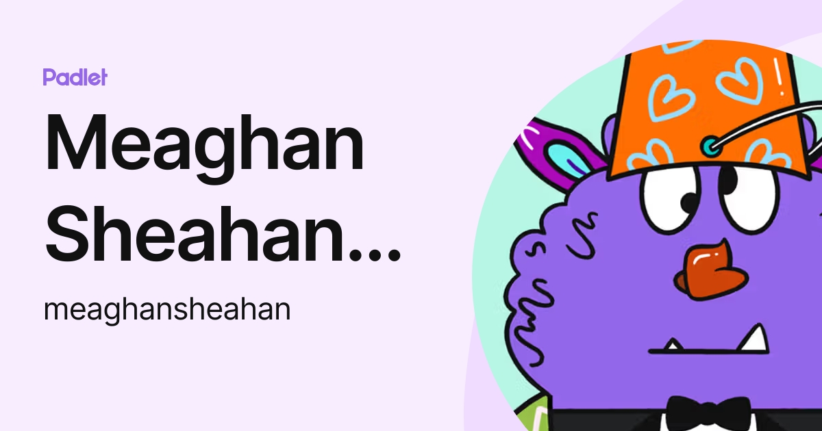 Meaghan Sheahan (Foundation) (meaghansheahan) profile | Padlet