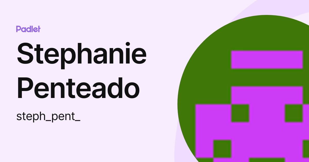 Stephanie Penteado (steph_pent_) profile | Padlet