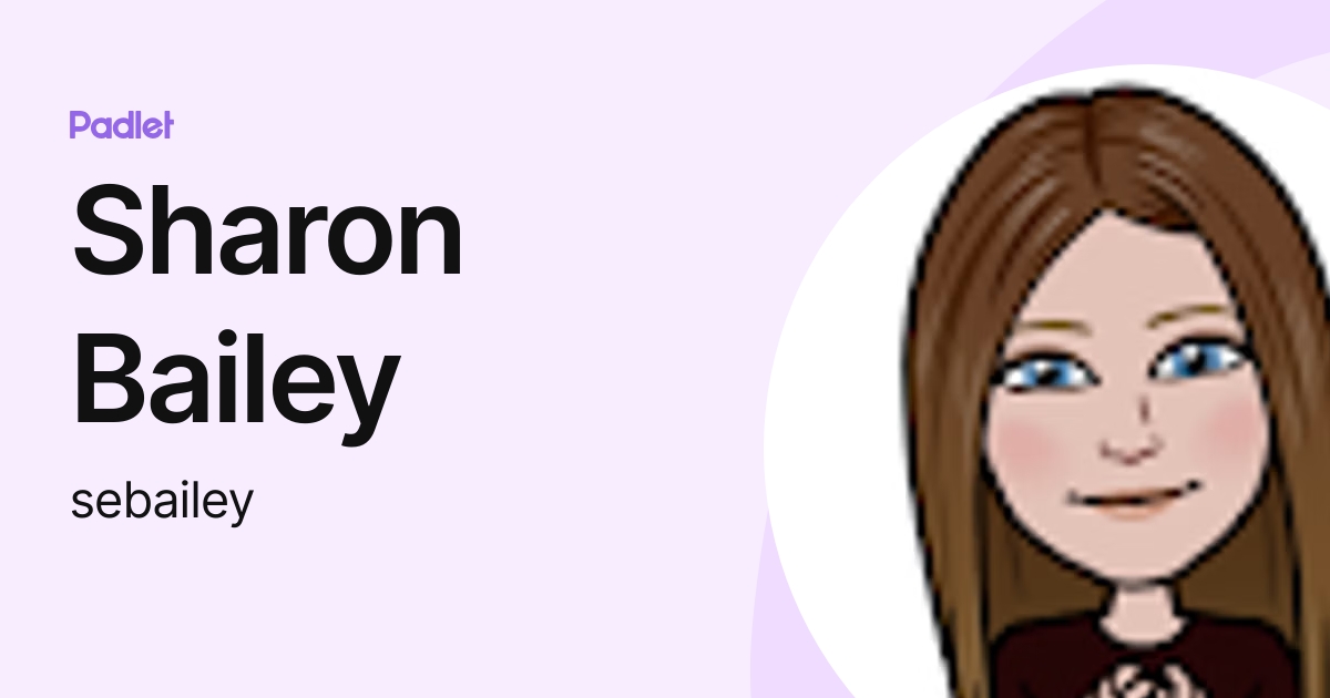 Sharon Bailey (sebailey) profile | Padlet