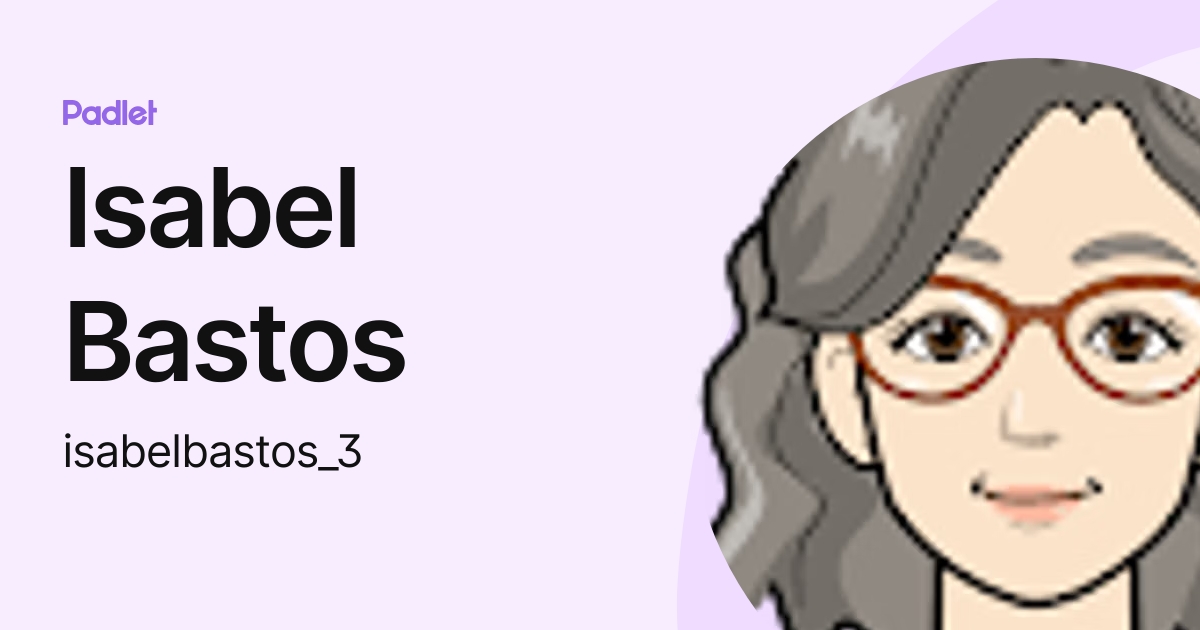 Isabel Bastos (isabelbastos_3) profile | Padlet