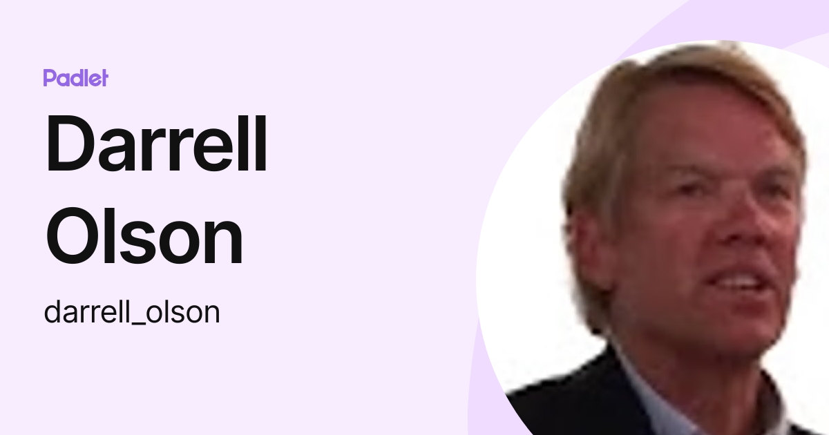 Darrell Olson (darrell_olson) profile | Padlet