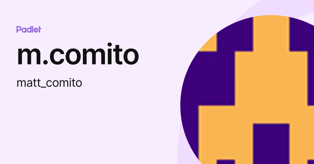 m.comito (matt_comito) profile | Padlet