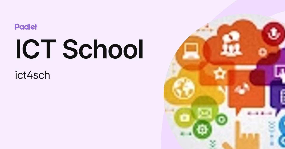 ICT School (ict4sch) profile | Padlet
