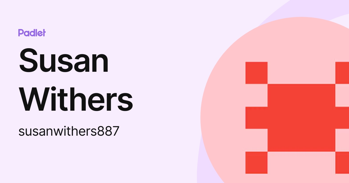 Susan Withers (susanwithers887) profile | Padlet