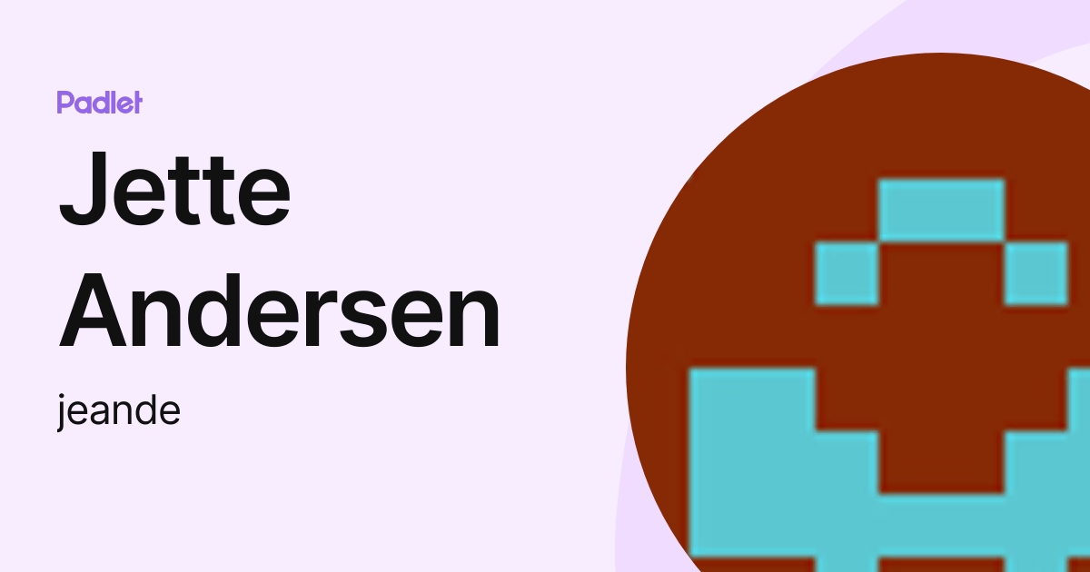 Jette Andersen (jeande) profile | Padlet